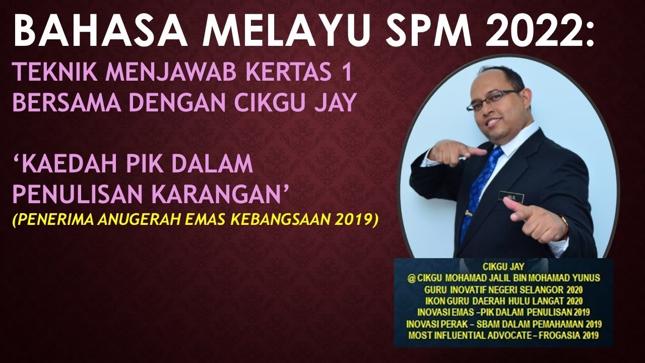 SENTUHAN AKHIR BAHASA MELAYU KERTAS 1 SPM 2022 BERSAMA DENGAN CIKGU JAY. - YouTube