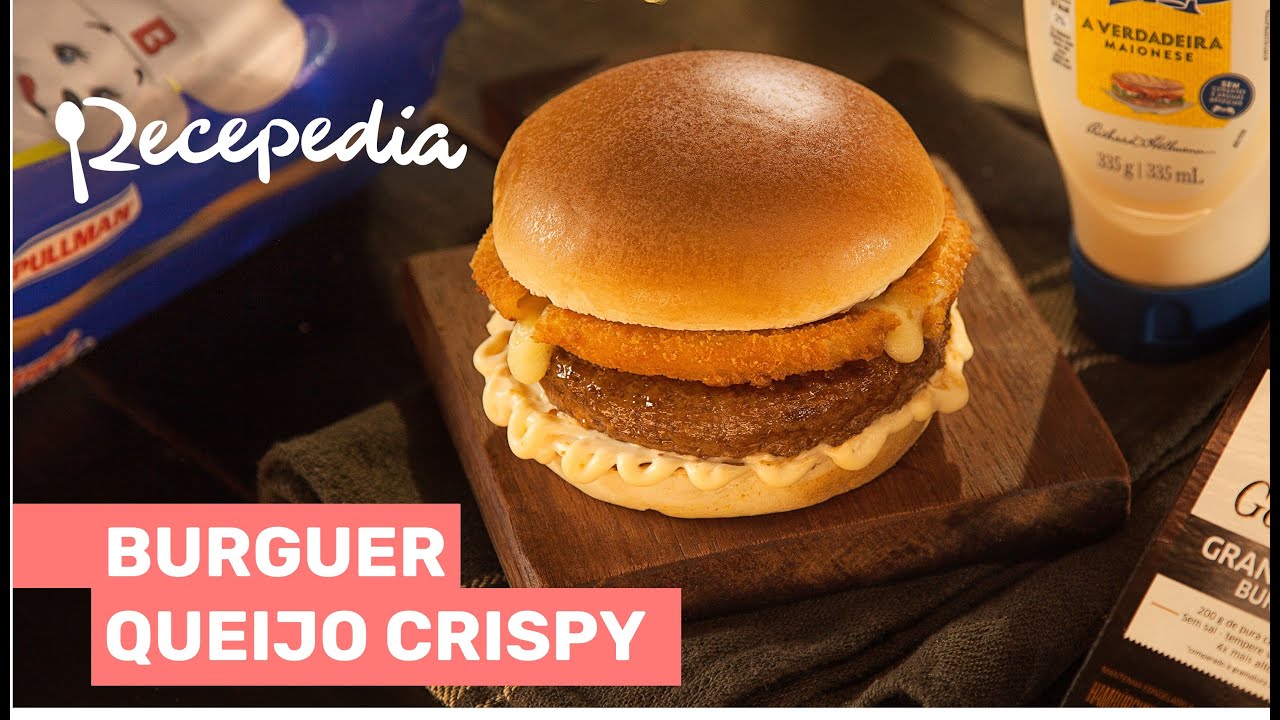 Burguer Queijo Crispy O Sabor Da Hamburgueria Gourmet Na Sua Casa