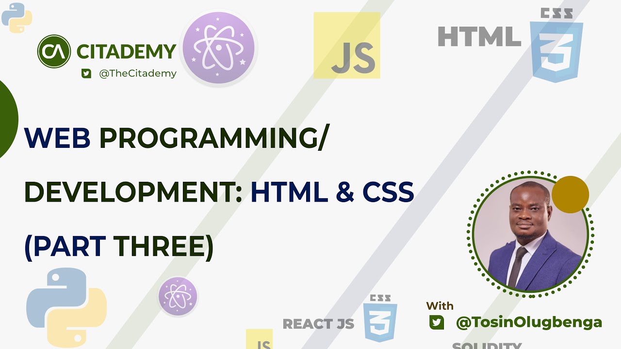 WEB PROGRAMMING: HTML & CSS (PART THREE) - YouTube