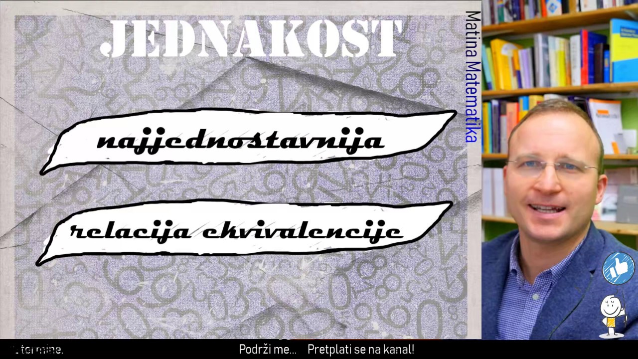Što je jednakost? Najjednostavnija relacija ekvivalencije. - YouTube