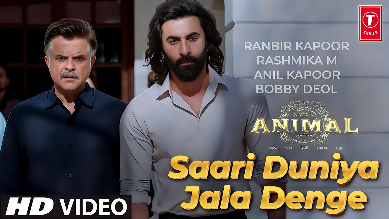 Saari Duniya Jala Denge Song Animal Movie, B Praak Song Animal | Ranbir ...