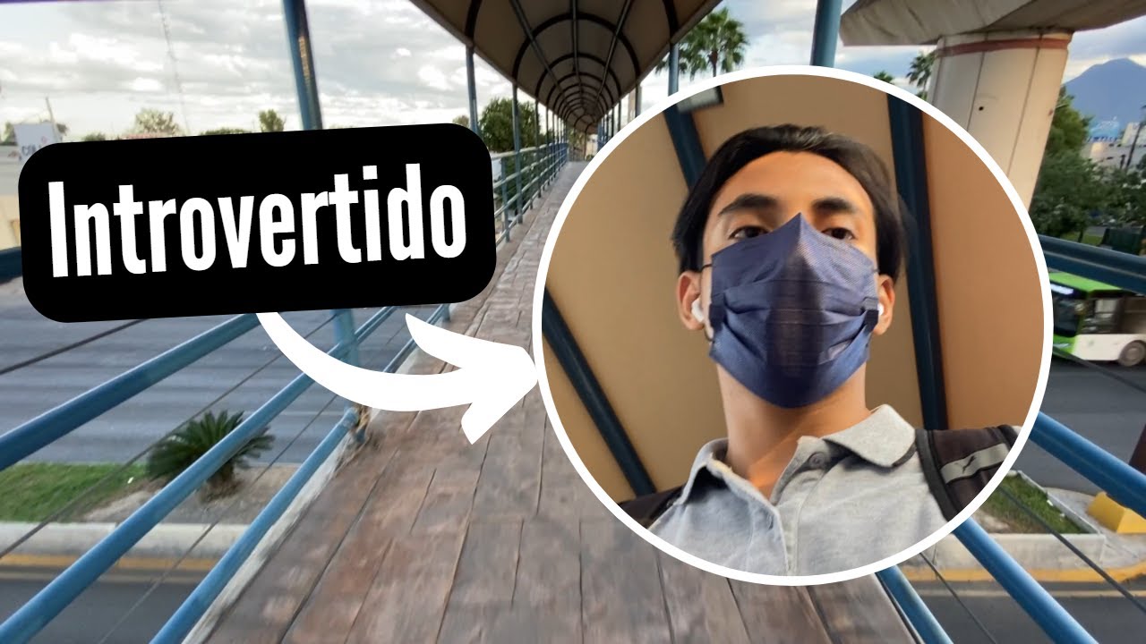 Aprendiendo a ser Extrovertido | Vlog - YouTube