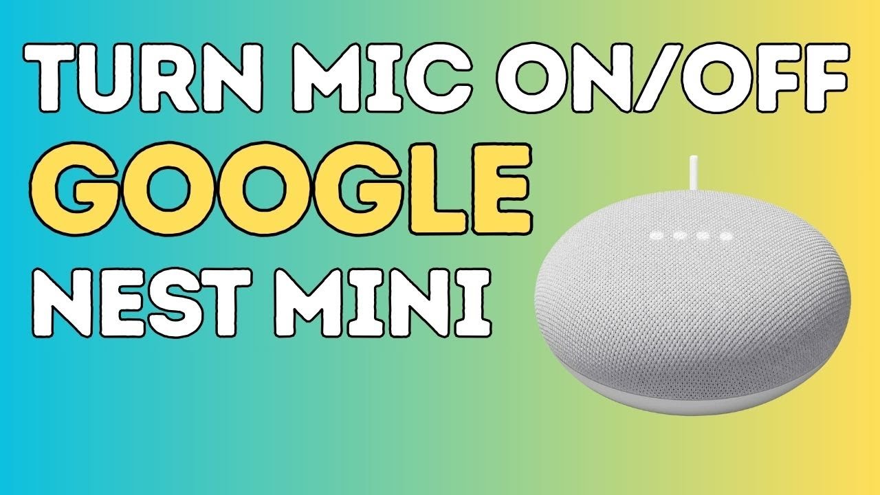 Google Nest Mini - How to Turn Mic On / Off - YouTube