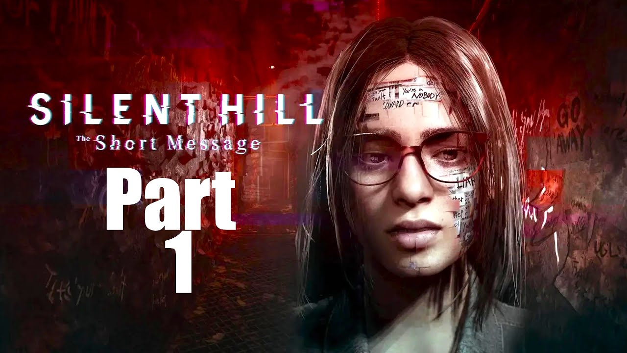 Silent Hill: The Short Message || Walkthrough Gameplay || Part 1 "Maya ...