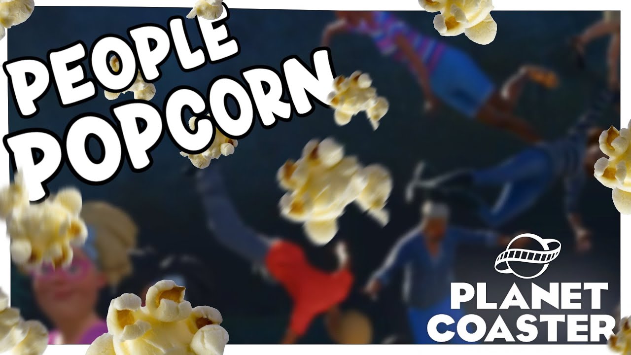 I made People Popcorn in Planet Coaster - YouTube