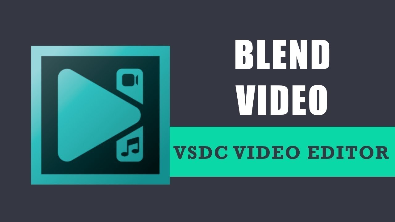 How To Blend Two Videos In A Creative Way With VSDC Free Video Editor how-to-blend-two-videos-in-a-creative-way-with-vsdc-free-video-editor