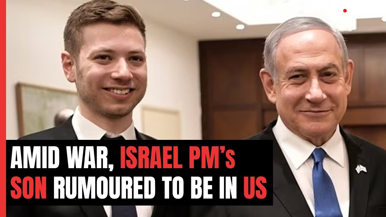 "Where Is PM's Son": Netanyahu's Son Draws Fire For Staying In US Amid ...