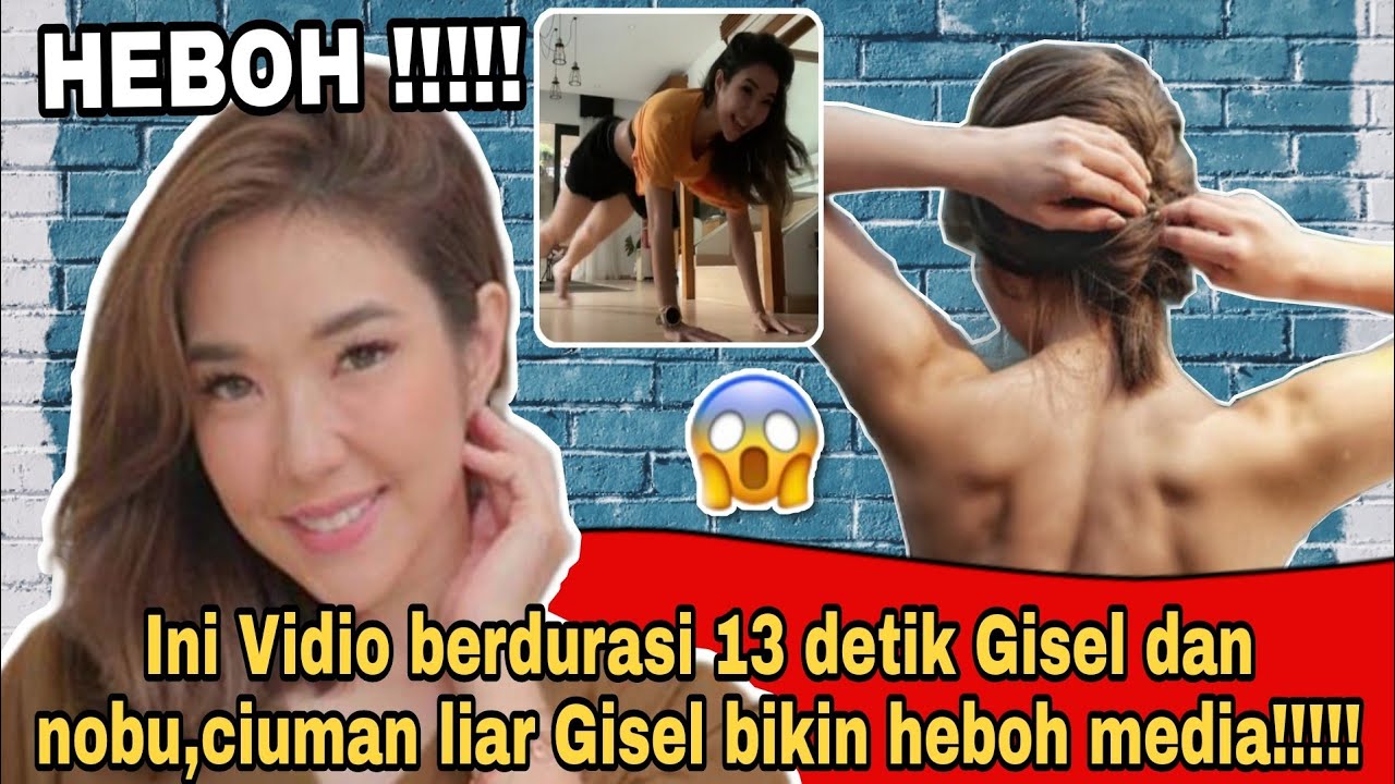TERSEBAR !!! ini Vidio berdurasi 13 detik Gisel dan nobu,ciuman liar Gisel bikin heboh media ...
