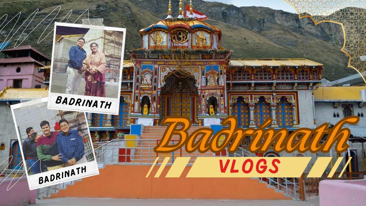 The Badrinath Yatra | Badrinath Dham Darshan | Badrinath Temple ...