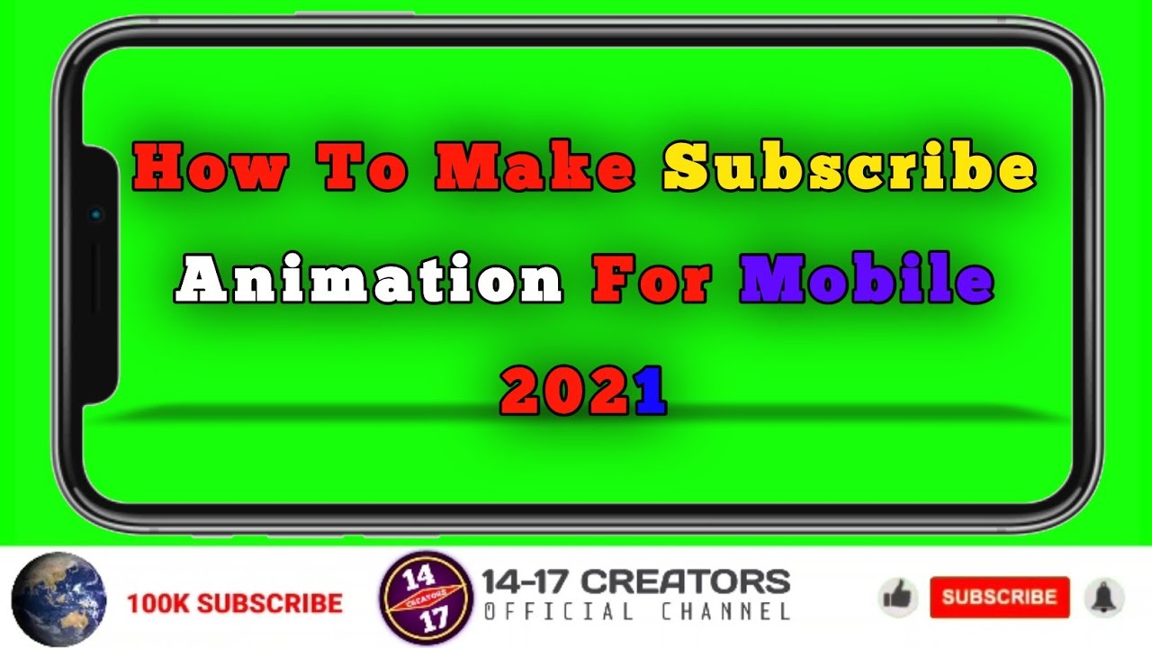 How To Make Subscribe Animation For Mobile 2021 | 14-17 CREATORS | Part ...
