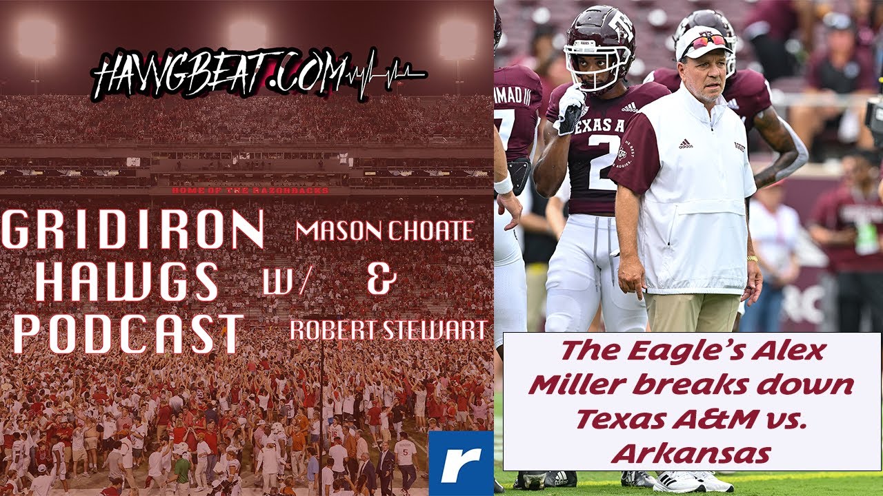 The Eagle's Alex Miller breaks down Texas A&M vs. Arkansas - YouTube
