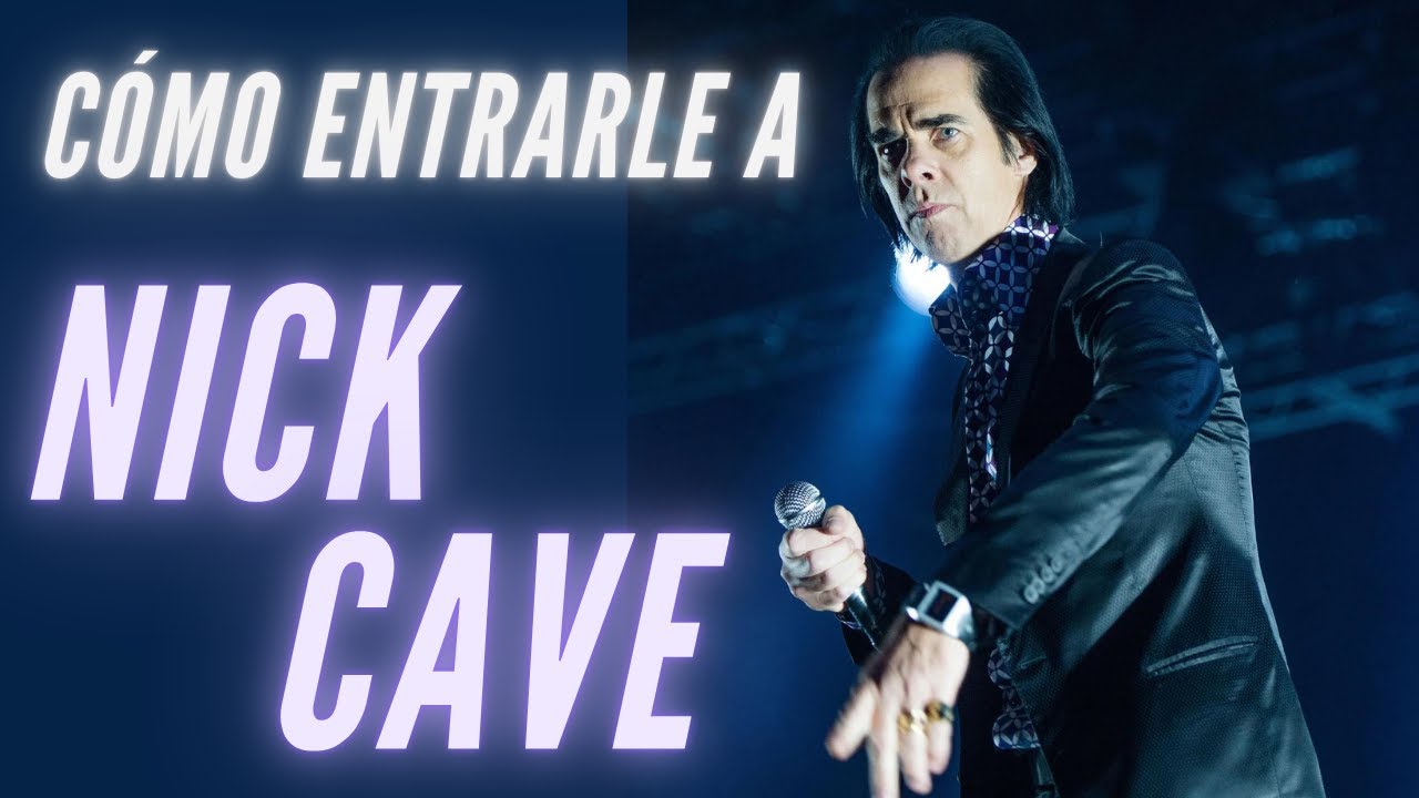 Los 5 discos de NICK CAVE que TIENES QUE ESCUCHAR feat. Sergio Ceyca ...