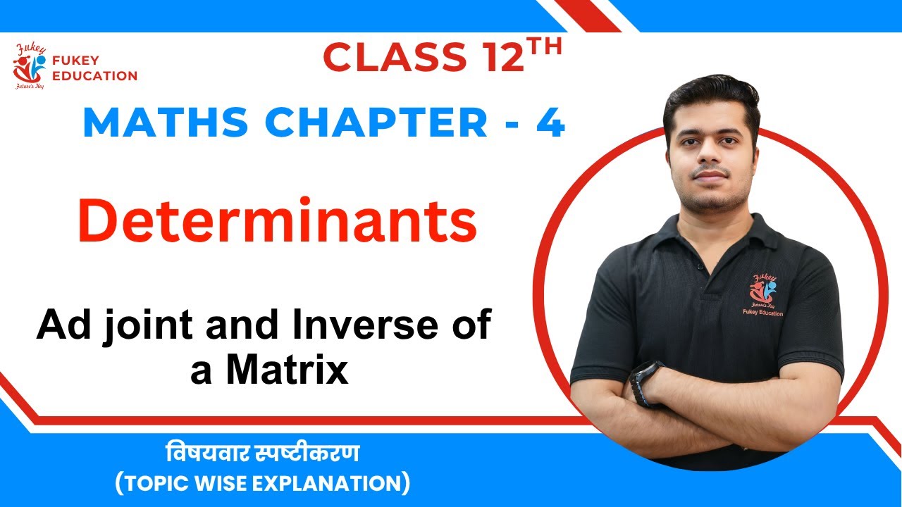 Adjoint and Inverse of a Matrix | Class 12 Maths Chapter 4 ...