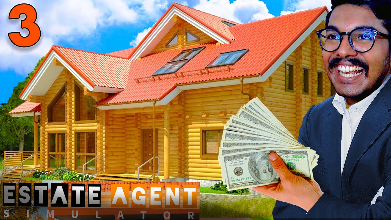 Being Noob Estate Agent in Estate Agent Simulator !!! [Part 3] - YouTube