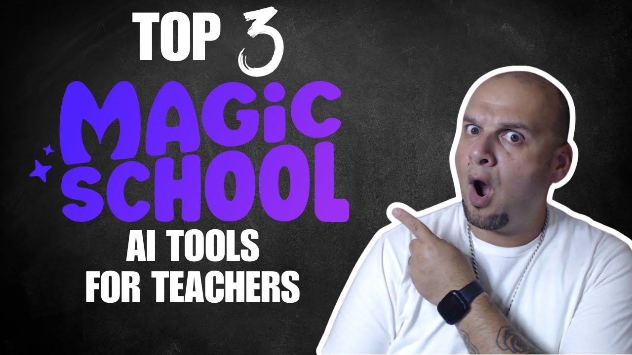 Top 3 MagicSchool AI Tools For Teachers - YouTube