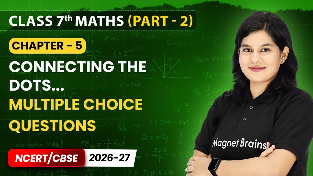 Connecting The Dots - Multiple Choice Questions | Class 7 Maths (Part 2 ...