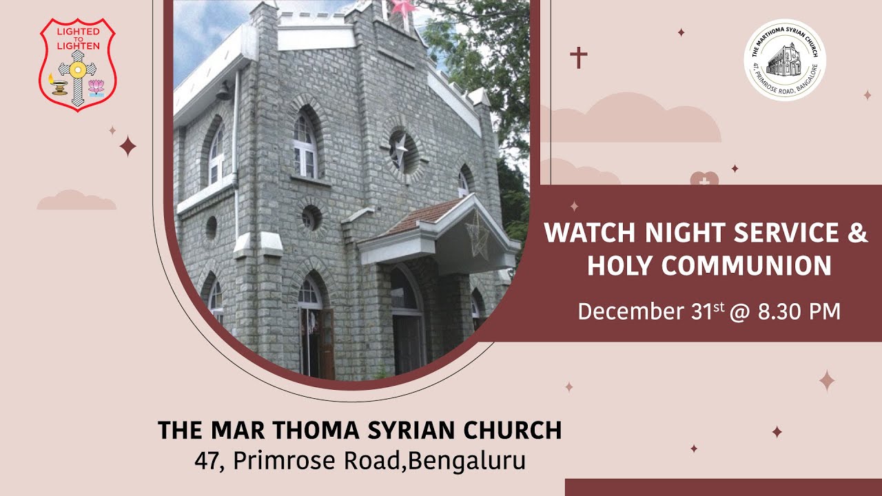 Watch Night Service & Holy Communion | December 31st | The Mar Thoma ...