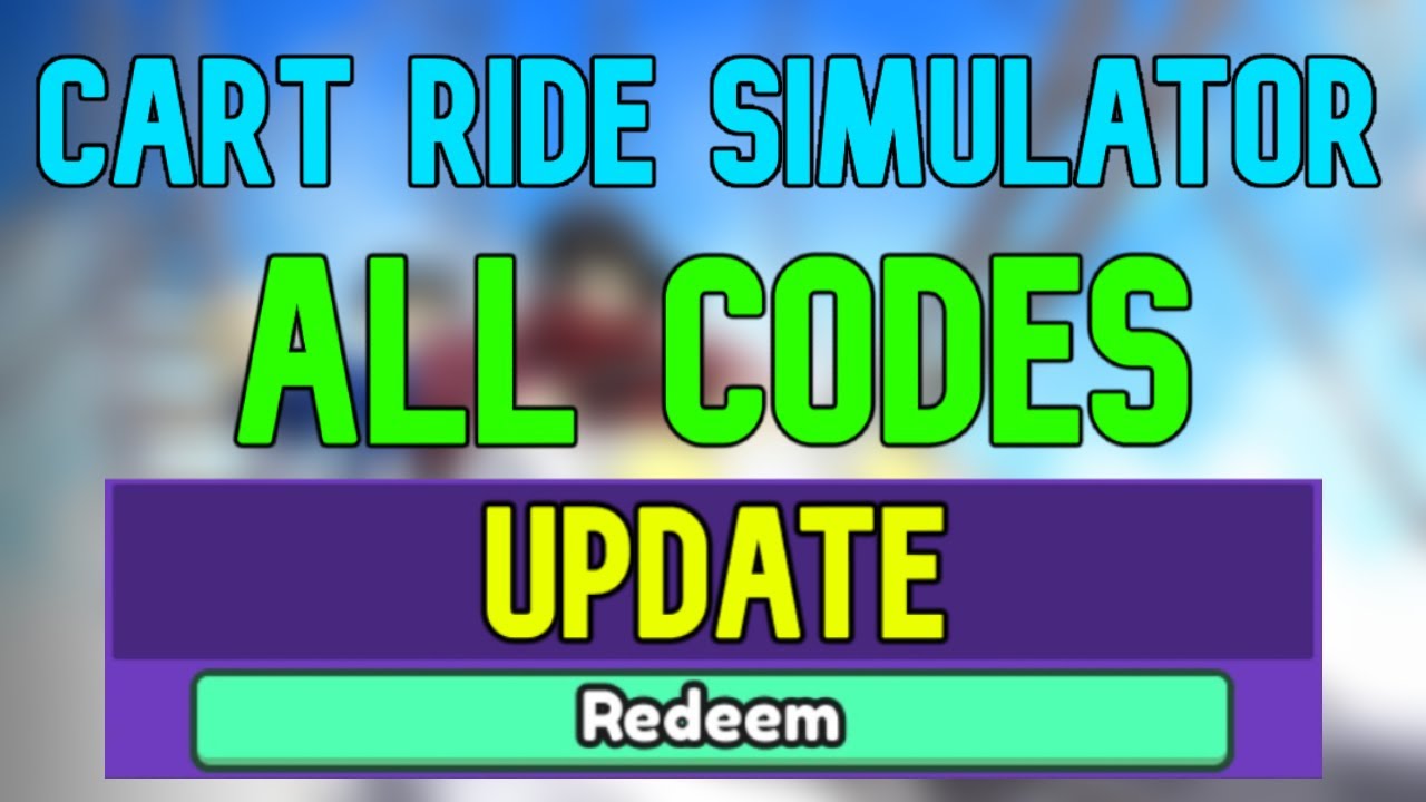 New Cart Ride Simulator Codes | Roblox Cart Ride Simulator Codes (April 2024) - YouTube