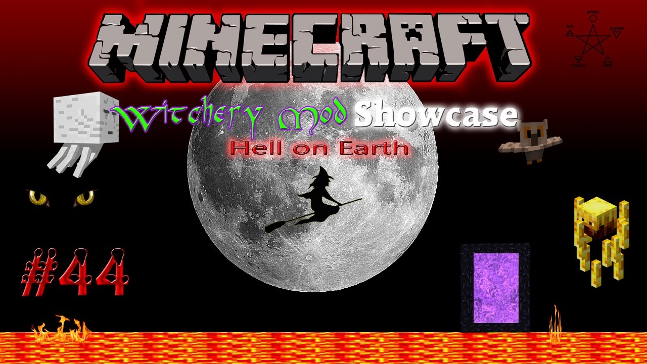 MINECRAFT: WITCHERY MOD SHOWCASE #44 - HELL ON EARTH! - YouTube