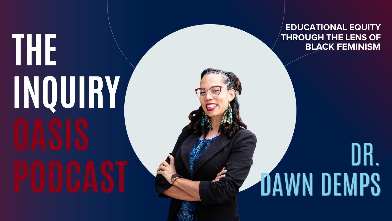 Ep. 11: Dr. Demps, Educational Equity Through the Lens of Black ...
