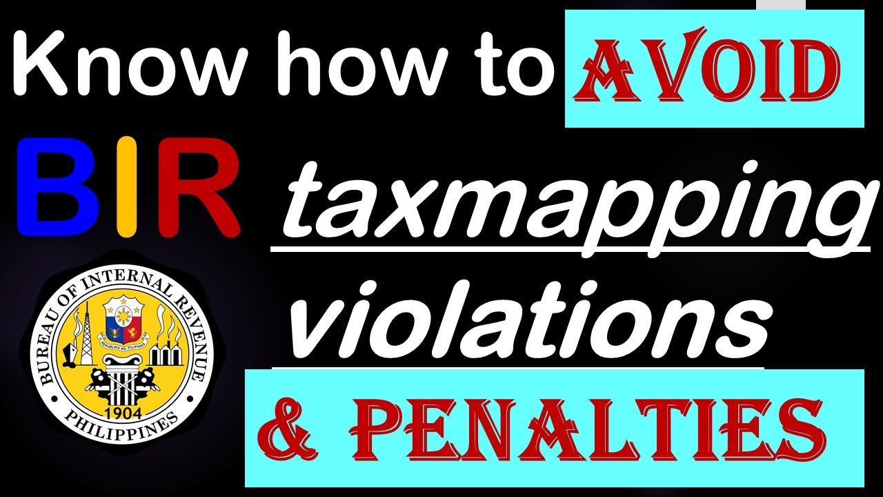 How to avoid BIR TAXMAPPING violation during Tax Compliance ...