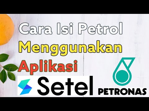 Cara Isi Minyak Di Petronas Menggunakan App SETEL