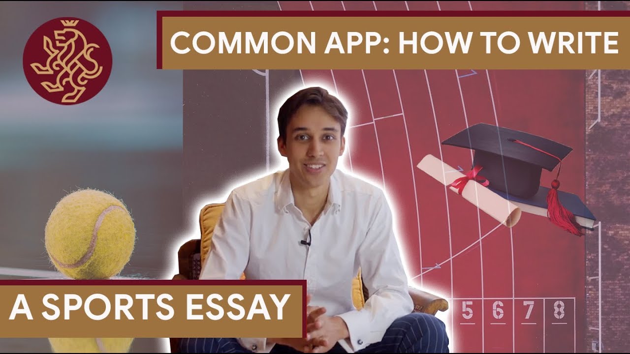 Writing a SPORTS ESSAY for the Common App - YouTube