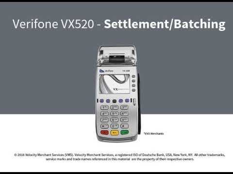 How to do Settlement/Batching on VeriFone© VX520 | Velocity Merchant ...