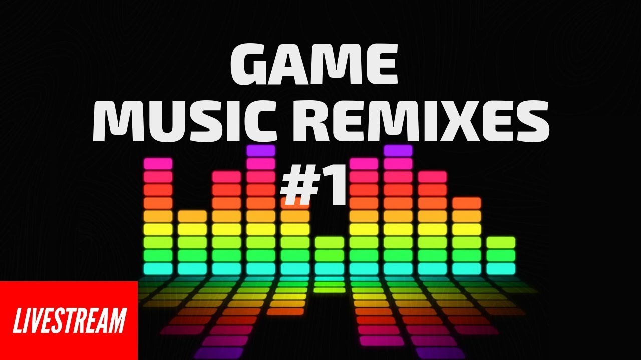 Video Game Music - Remixes #1 - YouTube Music