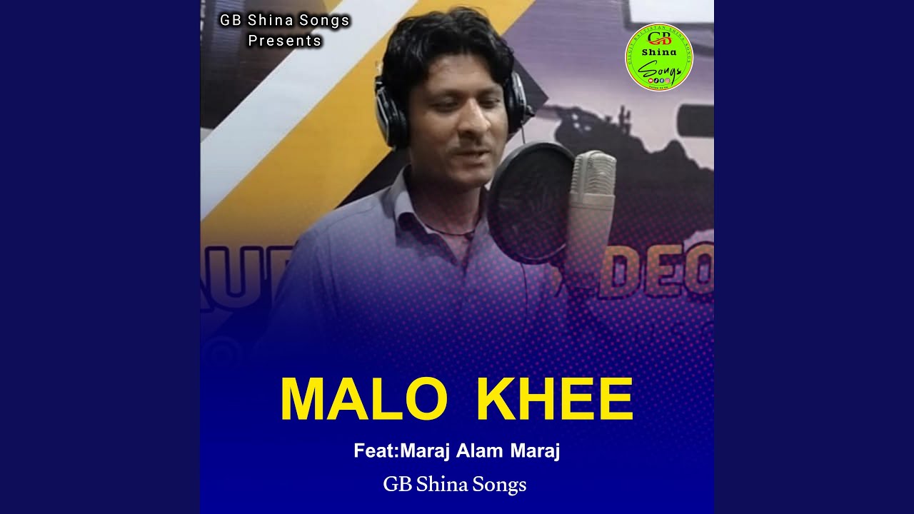 Malo Khee (Shina Song) (feat. Msraj Alam Maraj) - YouTube