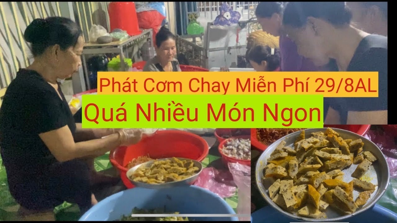 Phát Cơm Chay Miễn Phí Ngày 29/8/AL - YouTube