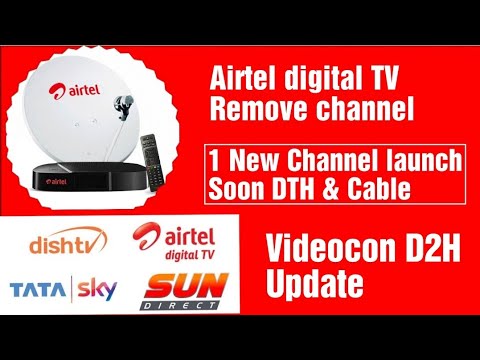 Airtel Digital TV Remove Channel || New Channel Launch Soon in DTH ...