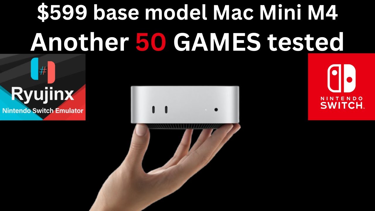 Ryujinx Mac Mini M4 base model: Another 50 Nintendo Switch Games tested ...
