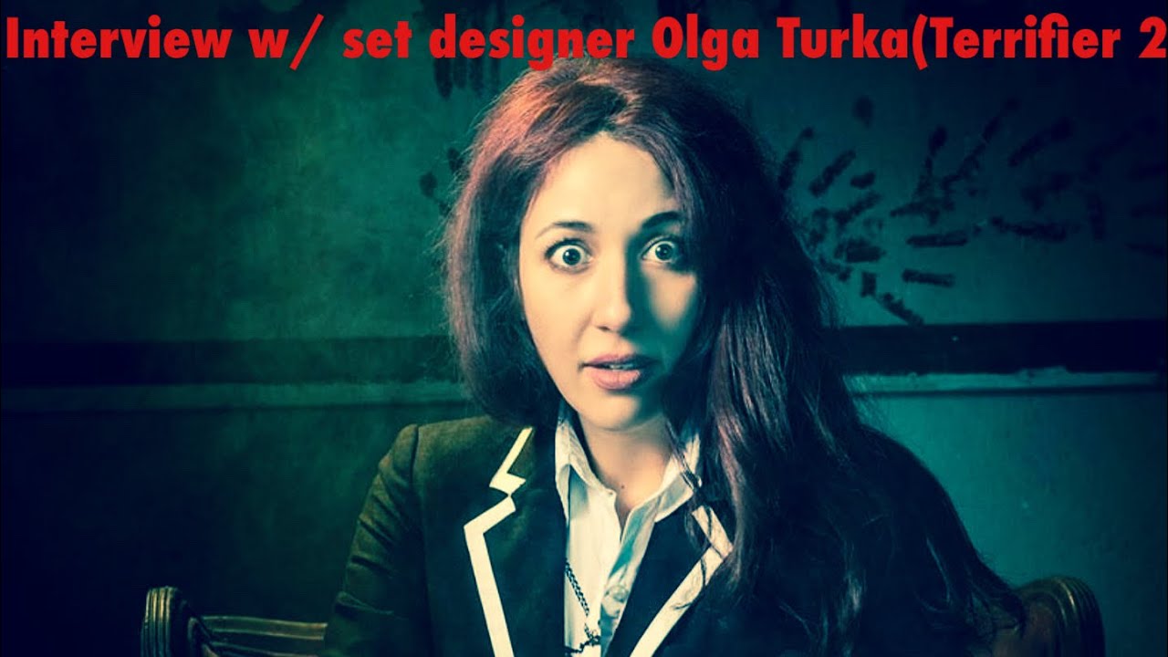 Interview w/ Set and costume designer of Terrifier 2 Olga Turka - YouTube
