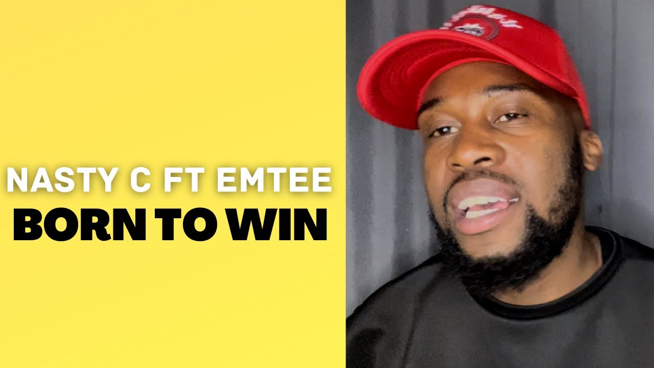 EMTEE IS BACK 🔥🙌🏽 | Nasty C Ft Emtee - Born To win | Reaction #Nastyc# ...