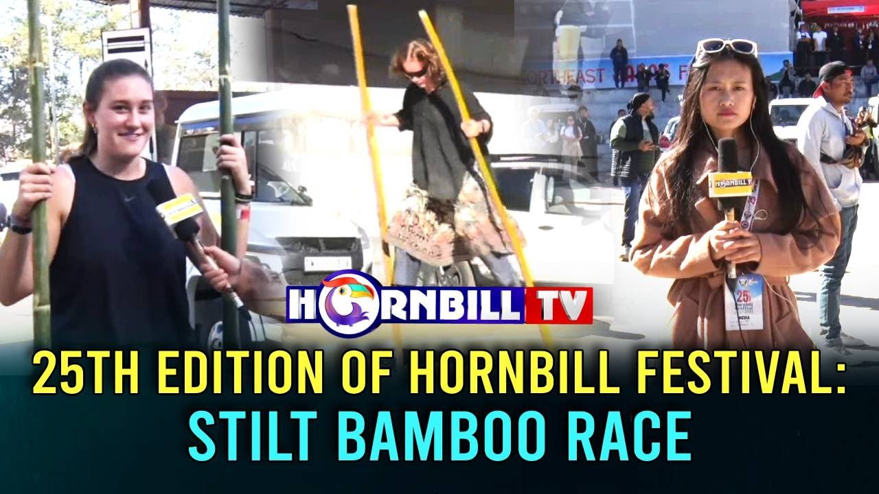 25th EDITION OF HORNBILL FESTIVAL: STILT BAMBOO RACE - YouTube