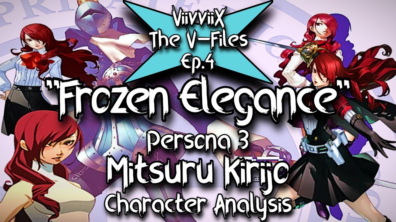 Persona 3 - Mitsuru Kirijo Character Analysis | "The V-Files" Ep. 4 - "Frozen Elegance" - YouTube