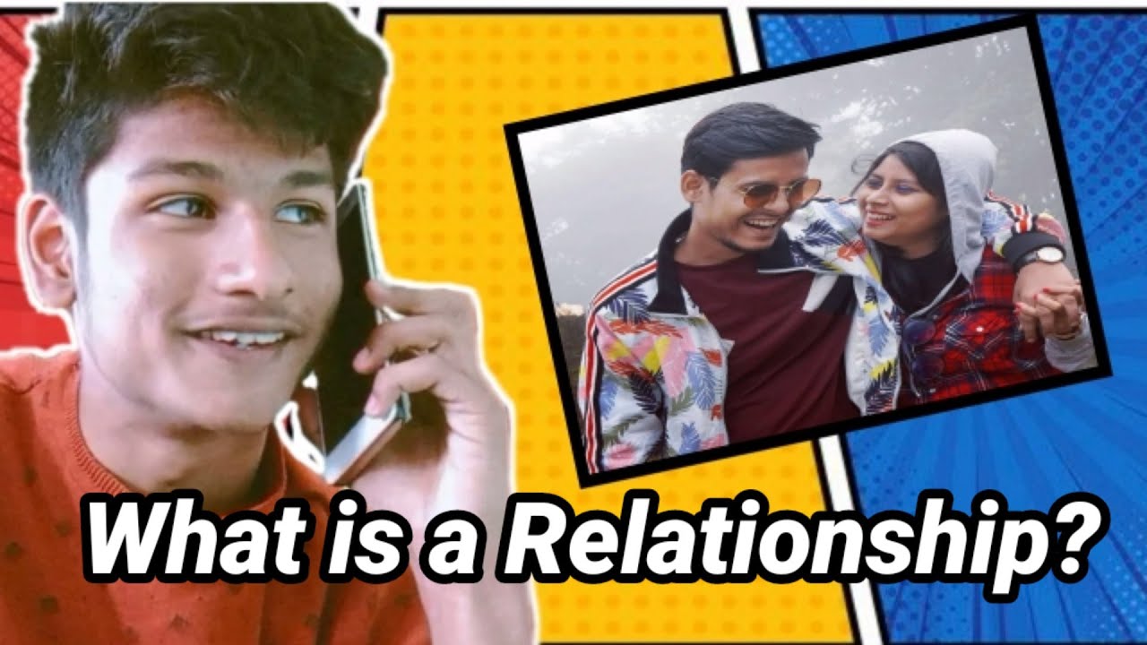 WHAT IS A RELATIONSHIP YouTube what-is-a-relationship-youtube