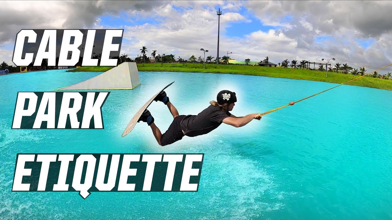 WAKEBOARDING ETIQUETTE! - CABLE PARK - YouTube