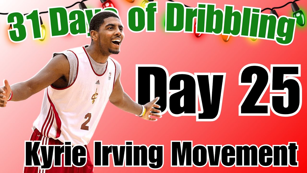 Day 25: How To SHIFT Like Kyrie Irving... | 31 Days of Dribbling Drills ...