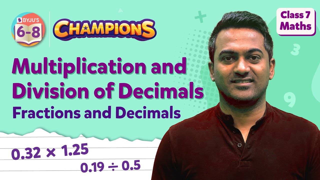Multiplication and Division of Decimals Class 7 Maths - Fractions and ...