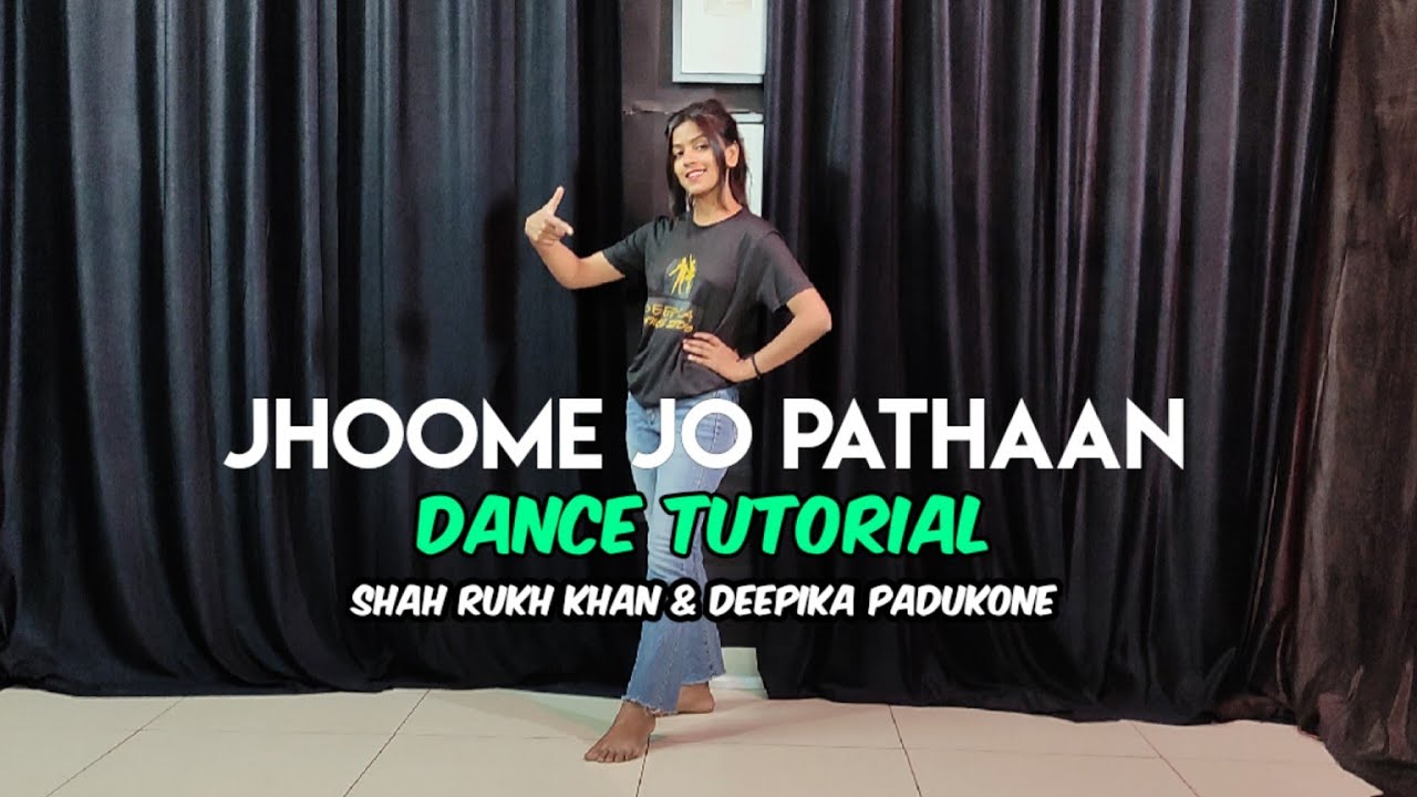 Jhoome Jo Pathaan Dance Tutorial | Step By Step | Jhoome Jo Pathaan ...