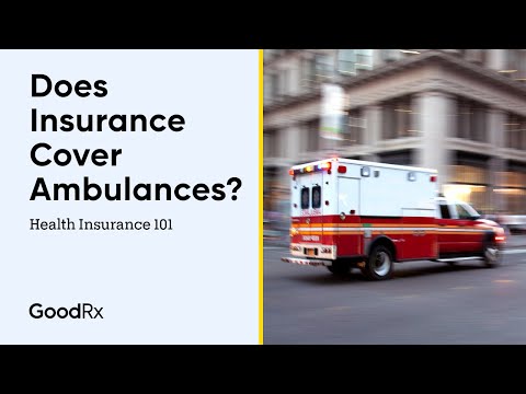 What Health Insurance Covers Ambulance Rides