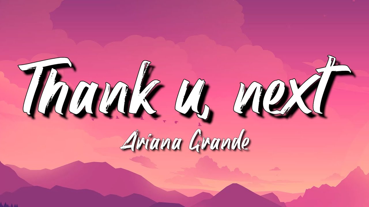 Ariana Grande - thank u, next (Lyrics) - YouTube