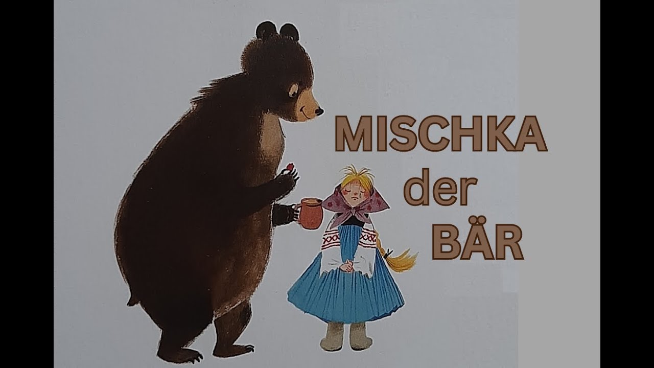 Mischka der Bär - Russisches Märchen #märchen #fairytales #russisch # ...
