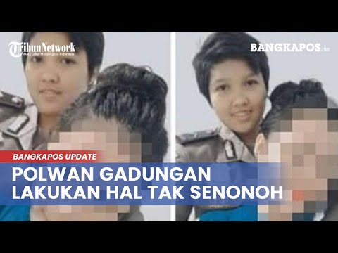 Viral Video Polwan Gadungan Lakukan Hal Tak Senonoh Sesama Wanita dan Diunggah ke FB