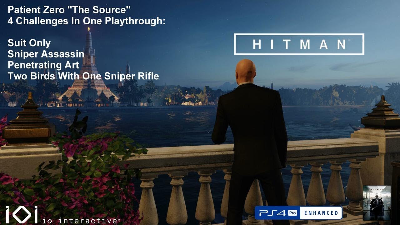 Hitman: Patient Zero ''The Source'' 4 Challenges In One Playthrough ...