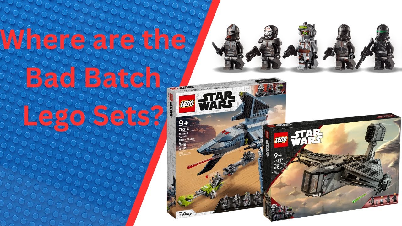 What Happened to The Lego Bad Batch Sets? - YouTube
