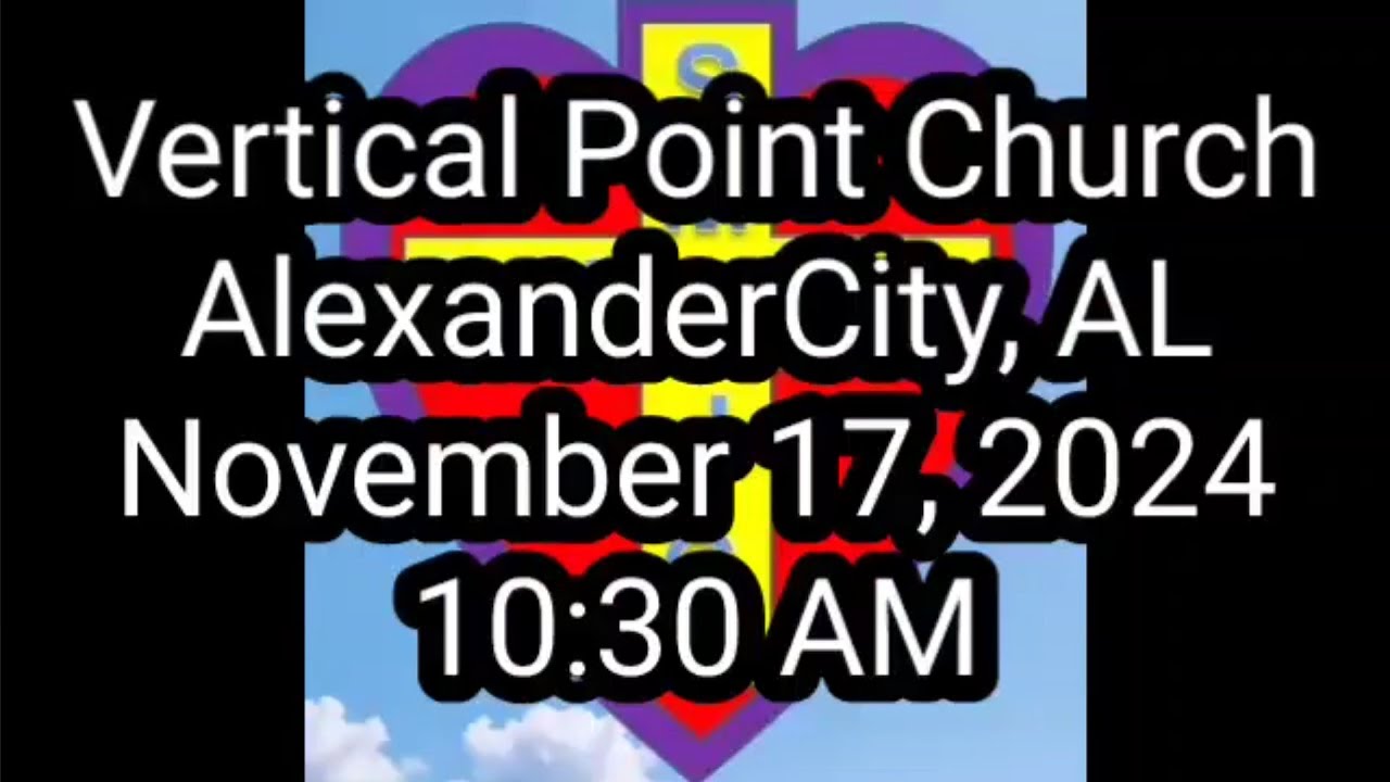 Vertical Point Church Alexander City, AL - YouTube