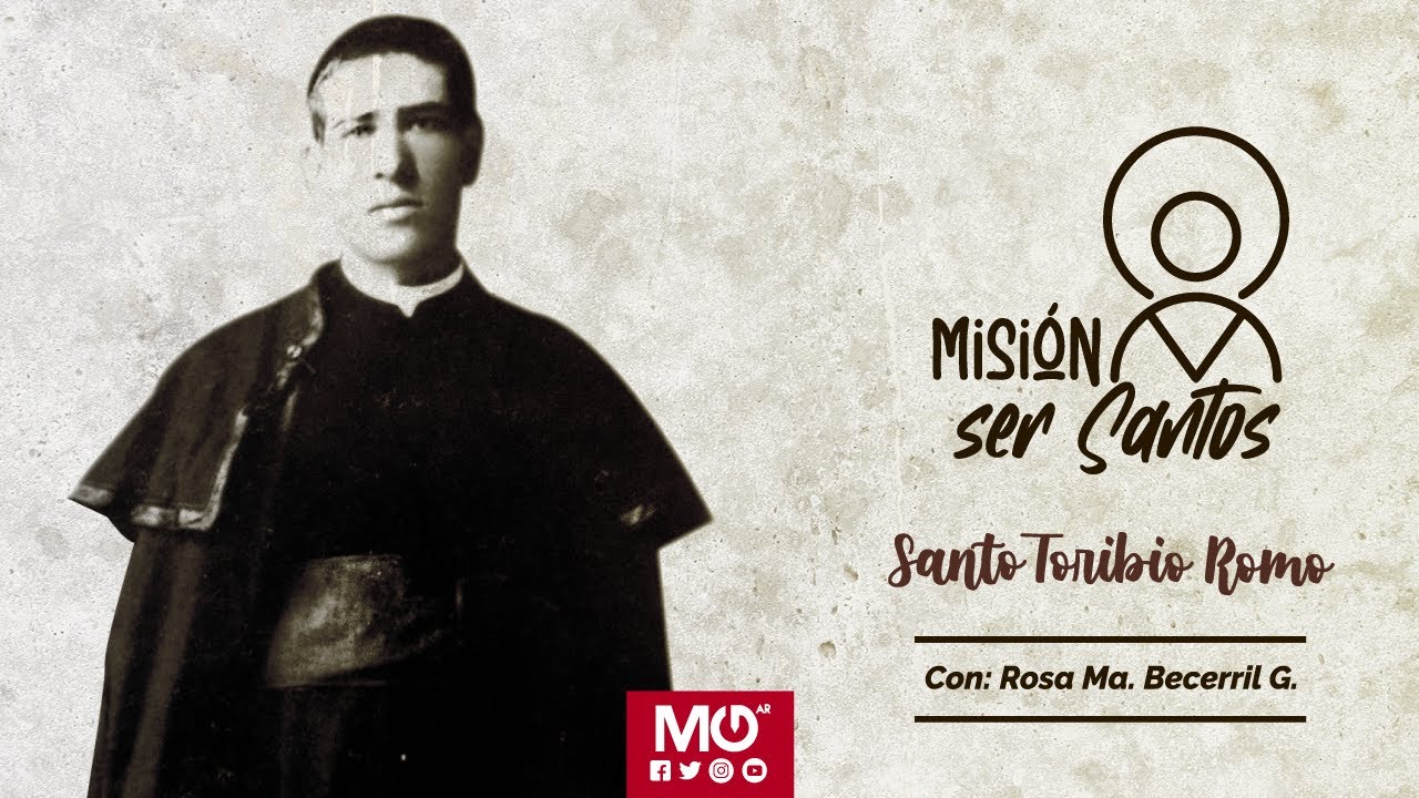 ¿Quién fue Santo Toribio Romo? Descúbrelo en Misión: Ser Santos - YouTube
